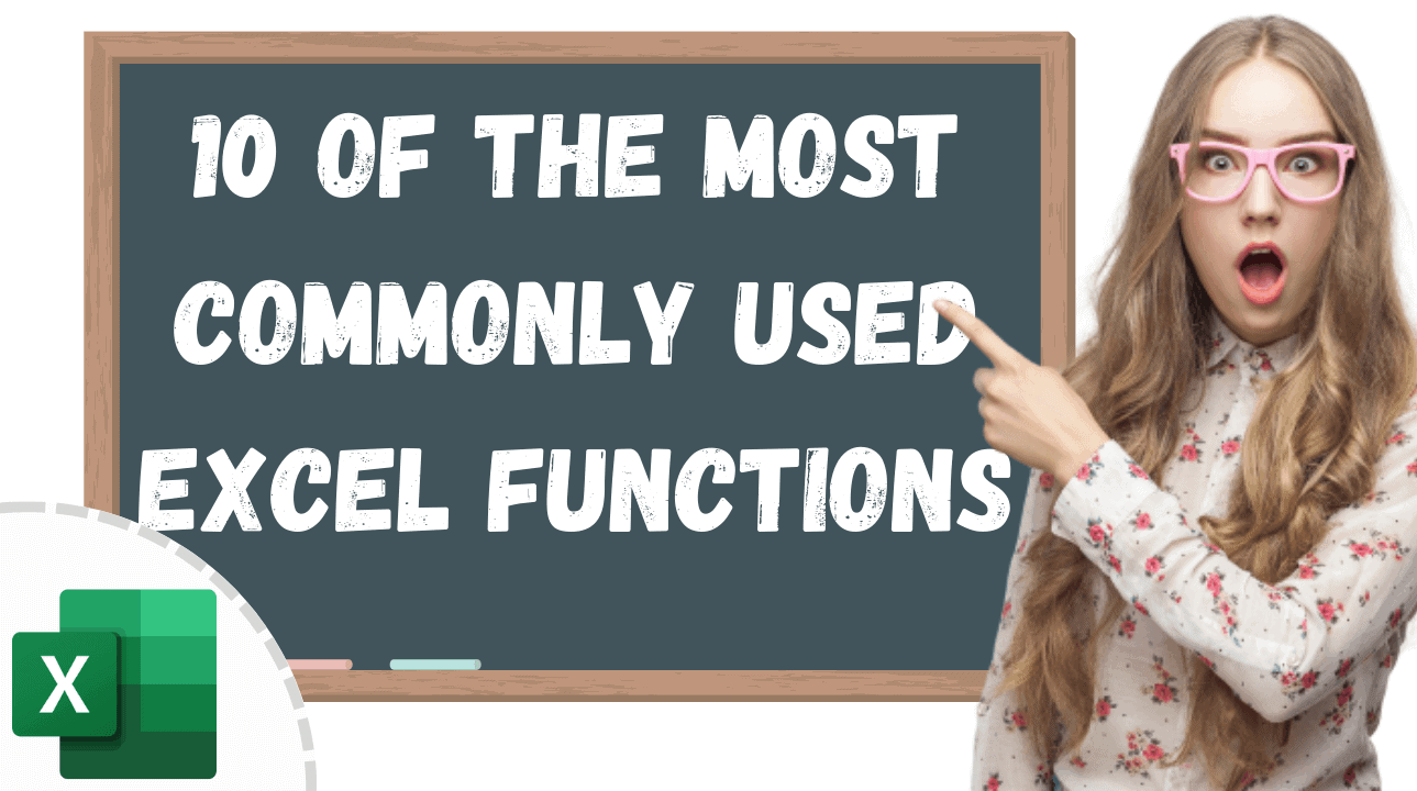 10 Of The Most Commonly Used Excel Functions Sheet Leveller